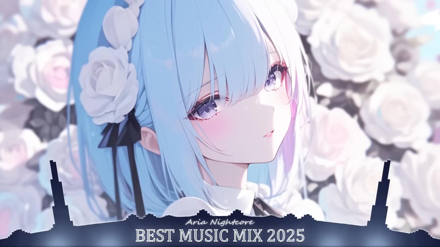 Best Nightcore Songs Mix 2025 ♫ 1 Hour G - 哔哩哔哩
