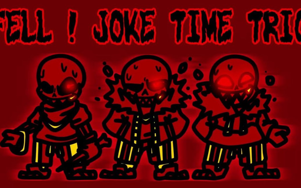 [ 残暴 三重笑话 第一阶段 ]Official - Fell! Joke Time Trio - [Phase 1] - [Nuro ...
