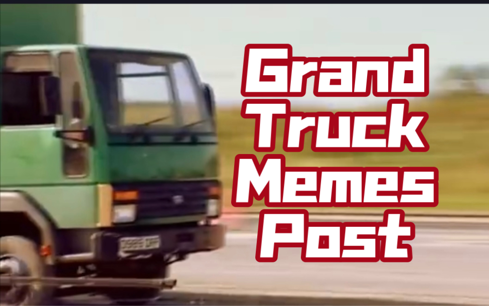 【卡车特辑】Shit memes post｜迷因大赏番外篇之泥头车总算创上惹-NEK0RO-NEK0RO-哔哩哔哩视频