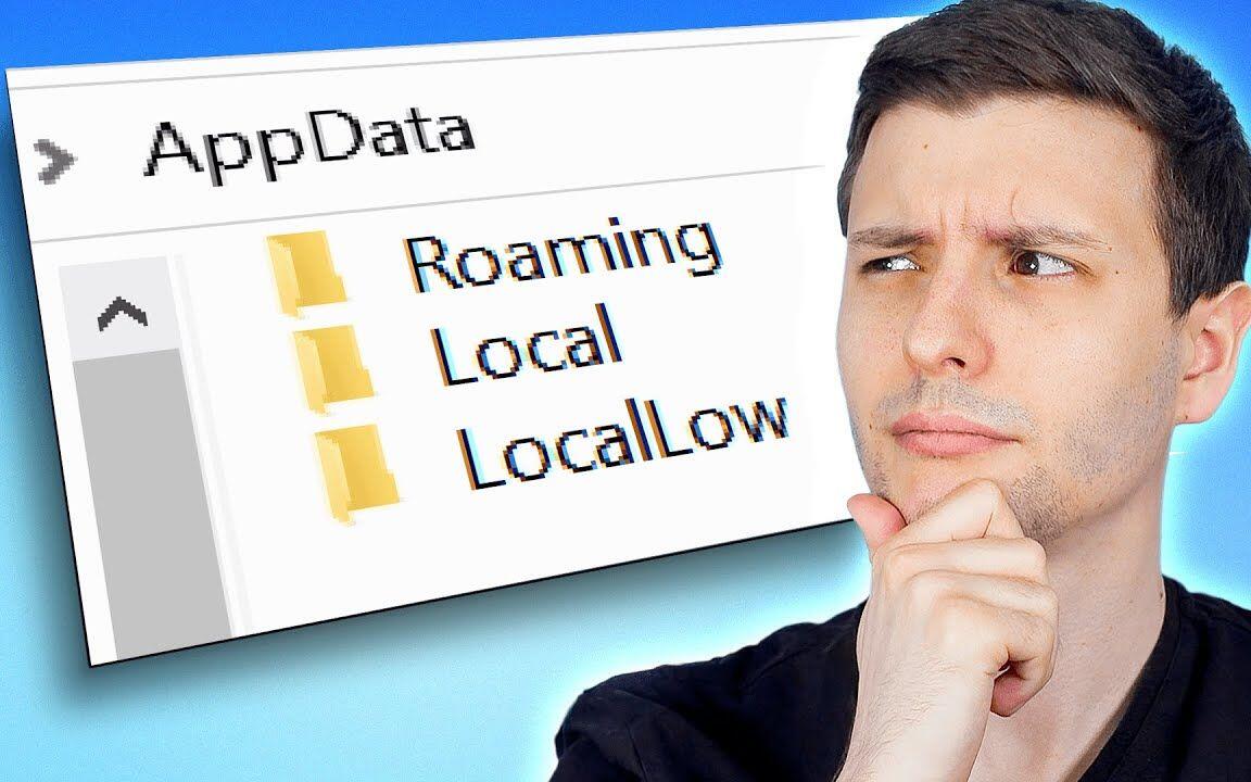 Windows 中不同位置的 AppData 文件夹都是用来干什么的？| Thi - 哔哩哔哩