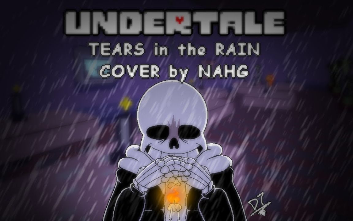 TEARS in the RAIN OST | UNDERTALE - Sans_哔哩哔哩_bilibili