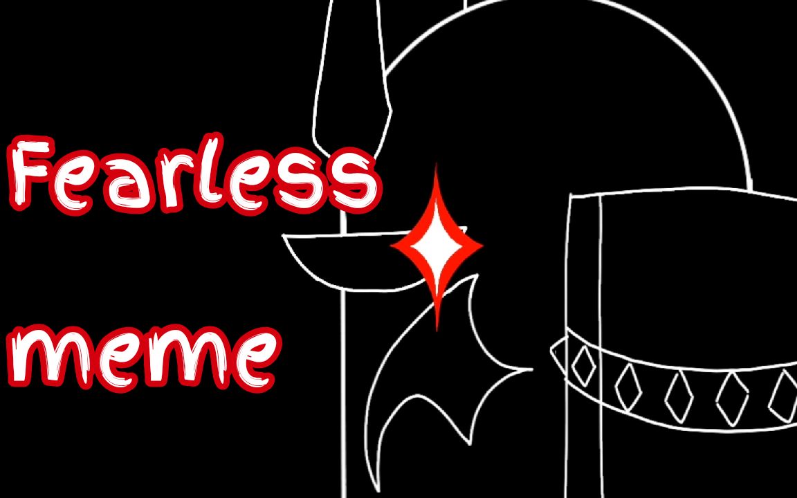 Fearless meme||极度偷懒uwu||我是如何变成内鬼的uwu?-冰炫IceDazzle-冰炫IceDazzle-哔哩哔哩视频