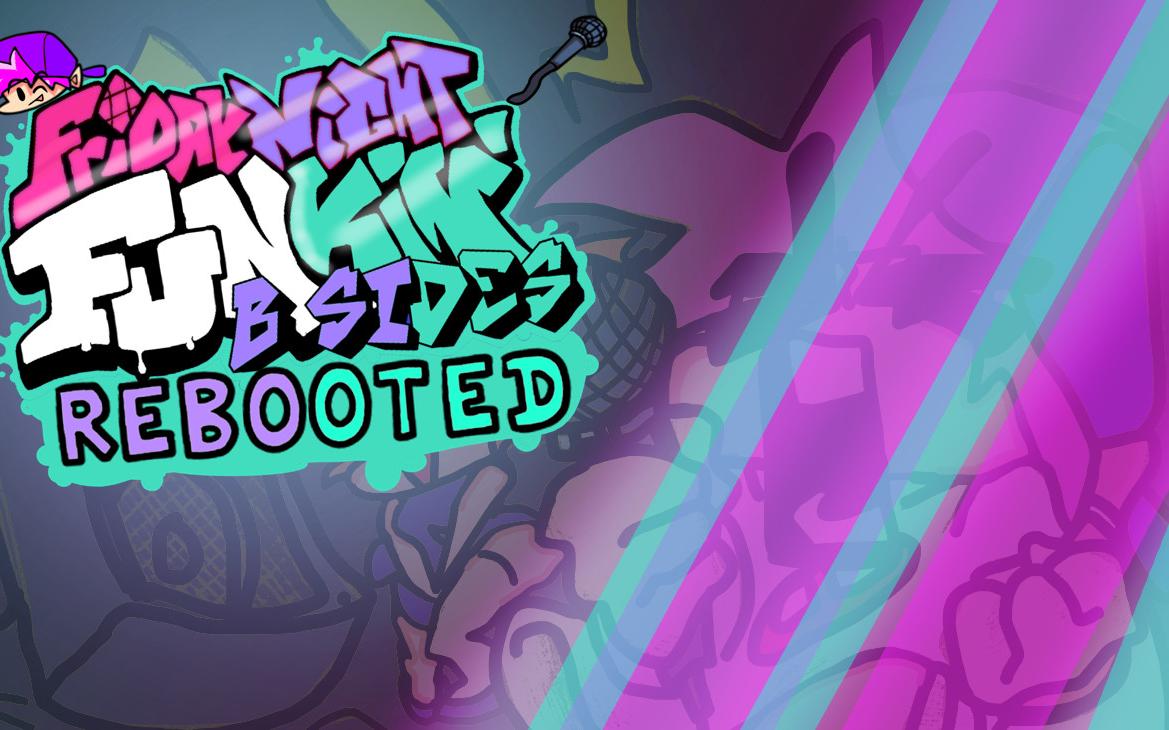 fnf B-Sides Rebooted (Fanmade)_哔哩哔哩_bilibili