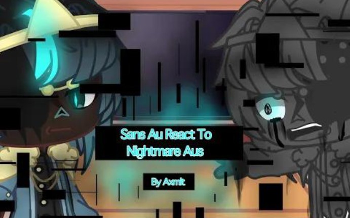 Sans Au React To Nightmare Aus! [] Gacha Club [] Nightmare Sans ...