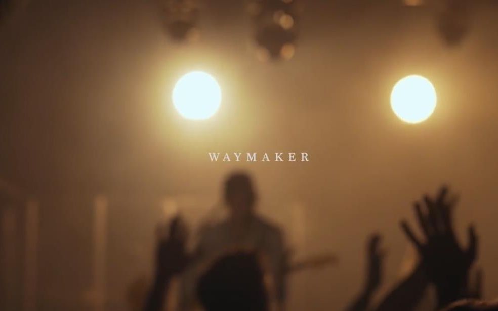 【Leeland】现场 ~ Way Maker (Official Live Video)_哔哩哔哩_bilibili