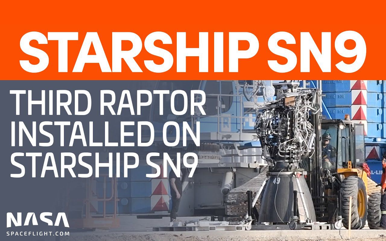 【NSF/搬运】Starship SN9收到了猛禽SN49_SpaceX博卡奇卡_NASASpaceflight_哔哩哔哩_bilibili