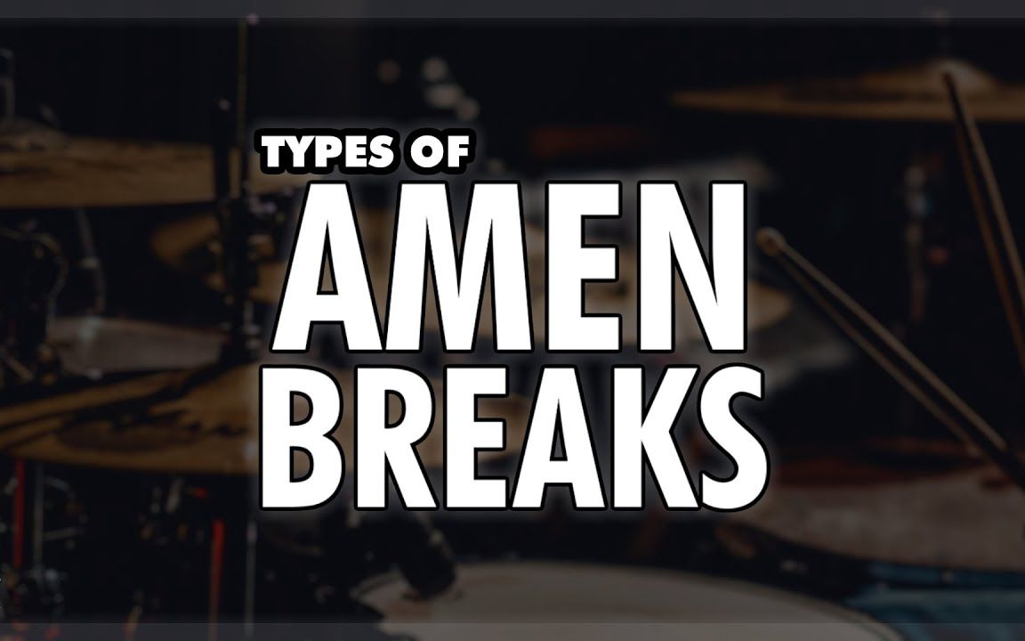 21种类型的Amen Breaks (Part 2)_哔哩哔哩_bilibili