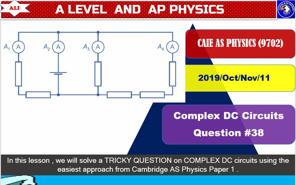CAIE AS Physics Paper 1 Solution-2019 Oct Nov Paper 11 Q38-Complex DC ...