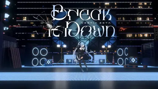 【Vestia Zeta】Break It Down 原创曲MV_哔哩哔哩_bilibili