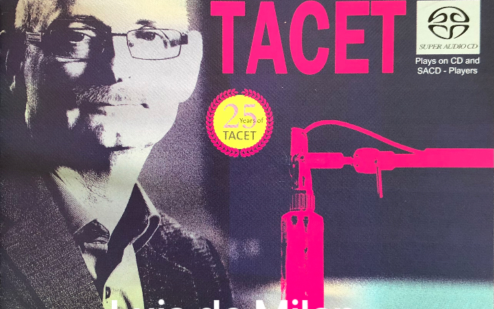 TACET 25周年精选纪念版SACD 纯粹真空管录制，音色迷人。Luis de Milan“El Mestre”_哔哩哔哩_bilibili