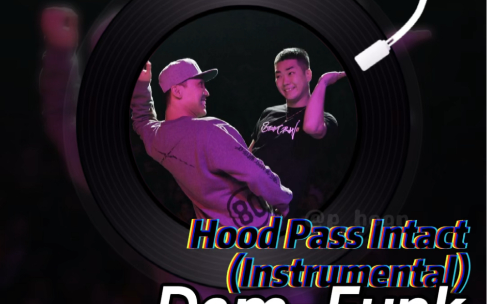 「Popping Music」Hood Pass Intact(Instrumental)｜Dam-Funk_哔哩哔哩_bilibili