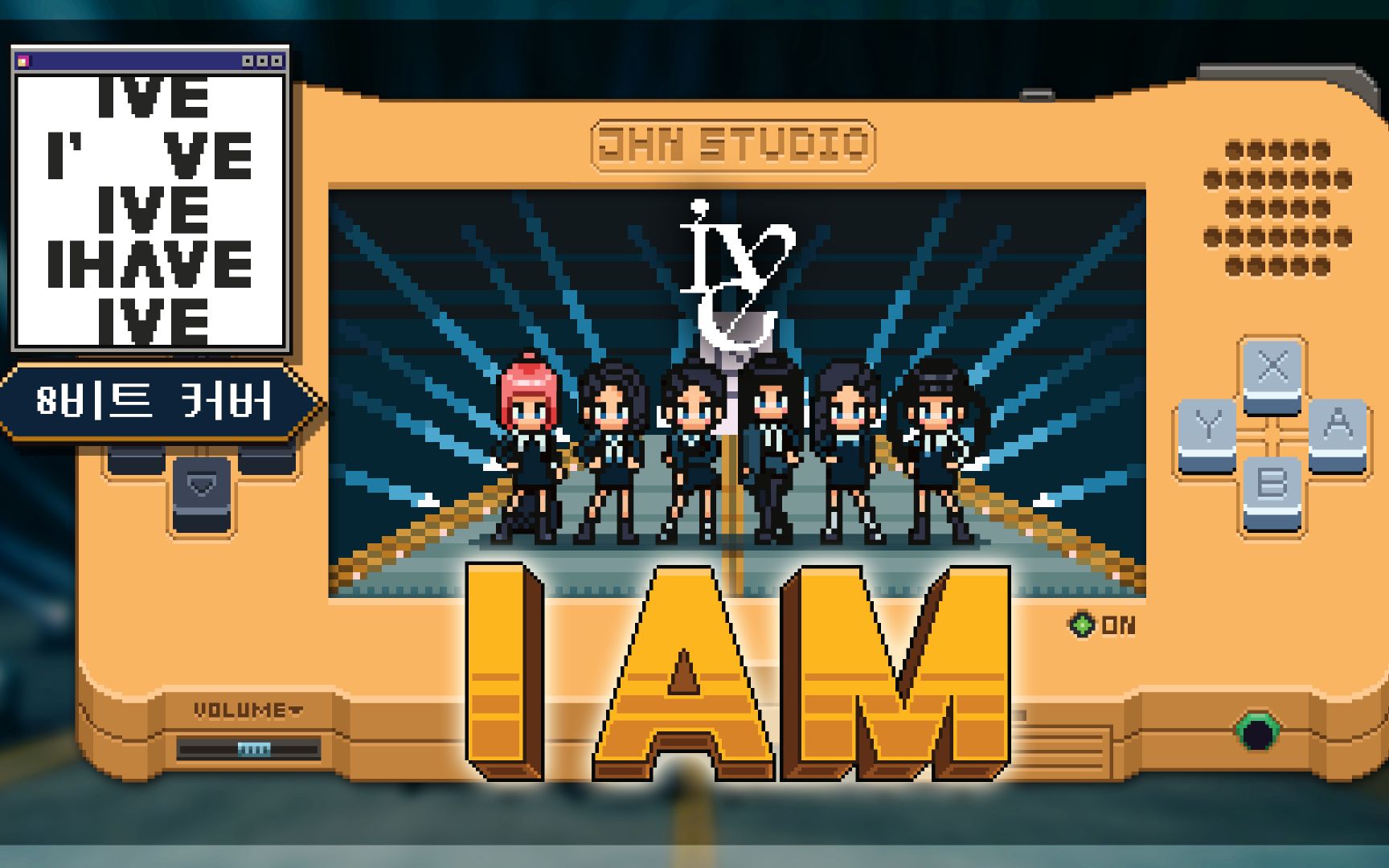 IVE - 'I AM' / 8 Bit Cover-JHN_STUDIO-JHN_STUDIO-哔哩哔哩视频