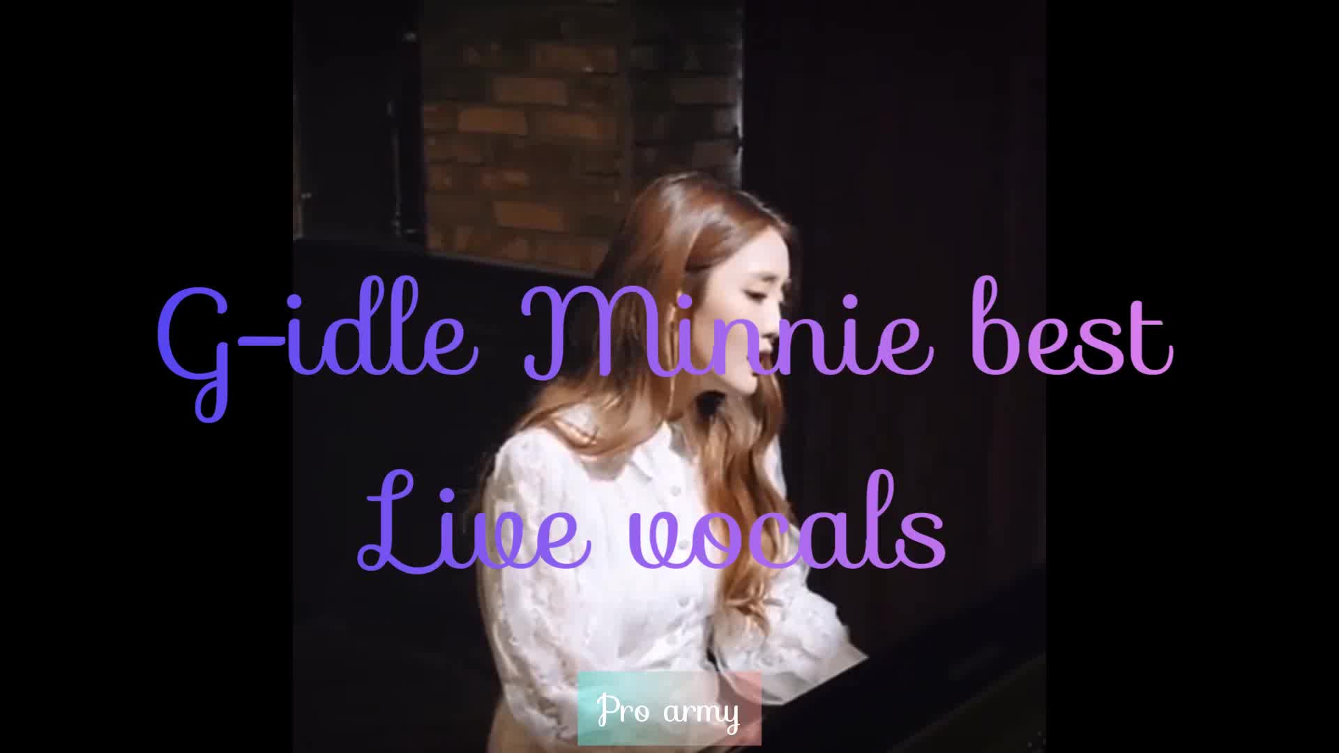 【gidle】(G)I-DLE金米妮蜜嗓合集，人美歌甜心善Kim Minnie！_哔哩哔哩_bilibili
