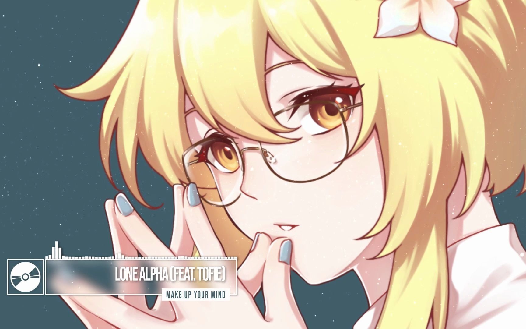 Lone Alpha - Make Up Your Mind (feat. TOFIE)-DJTAKERA-DJTAKERA-哔哩哔哩视频