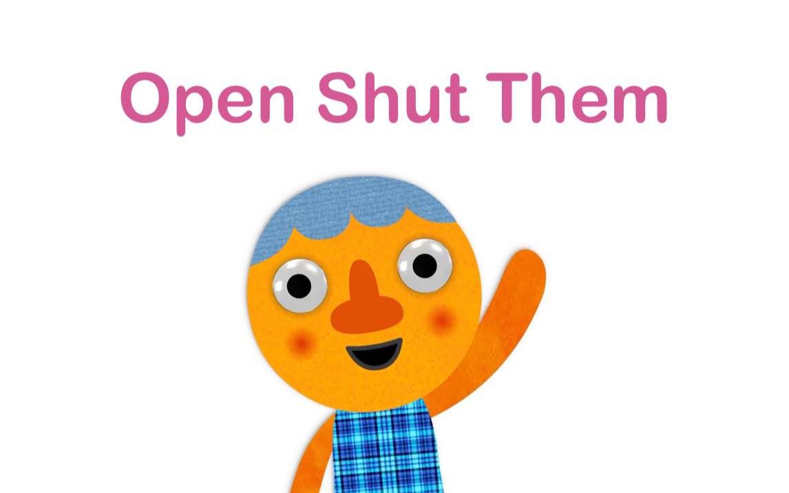 Open Shut Them | 英文儿歌 | 适合边唱边做的歌曲_哔哩哔哩 (゜-゜)つロ 干杯~-bilibili