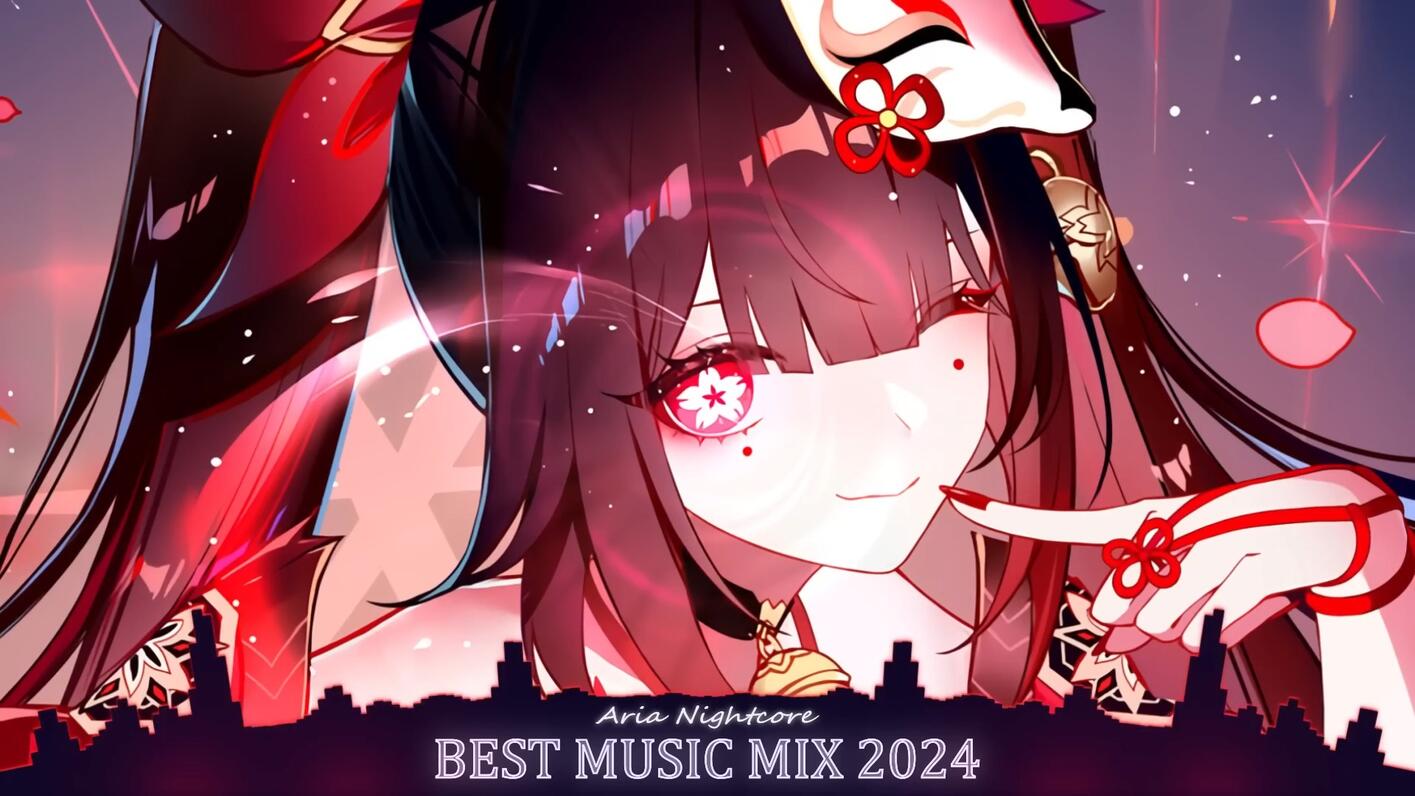 Best_Nightcore_Mix_2024_♫_Gaming_Music_M - 哔哩哔哩