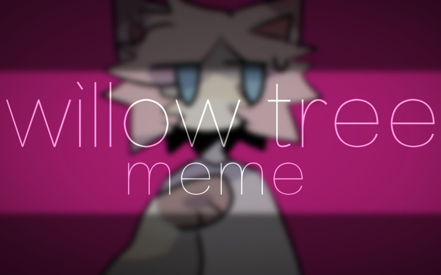 【自设】Willow tree meme_哔哩哔哩_bilibili