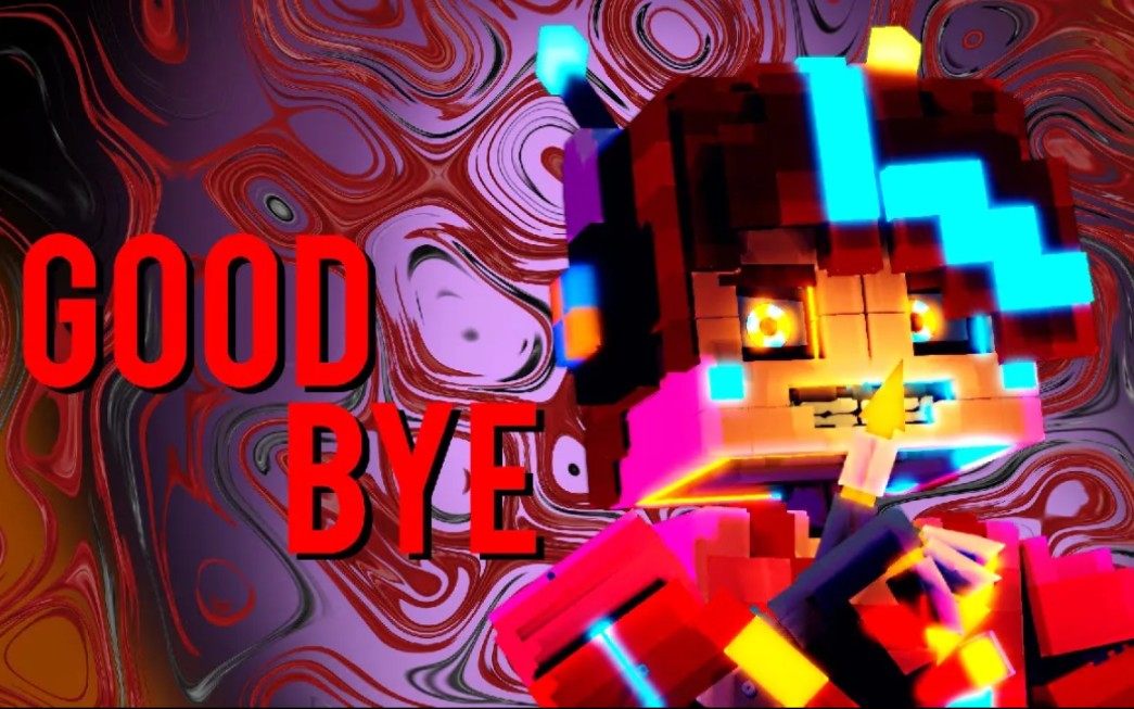 【Minecraft | FNAF】Collab part for supah.exe（Song：Goodbye）