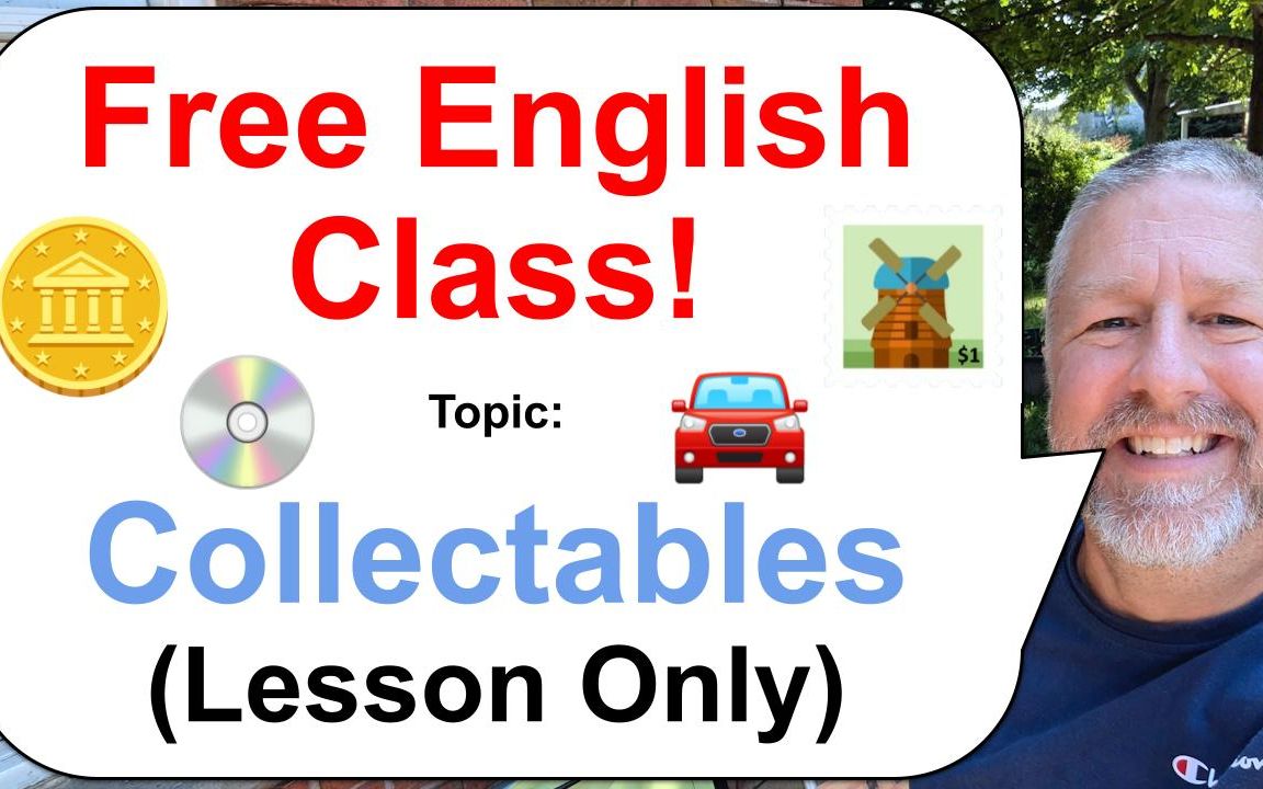 Let's Learn English! Topic: Collectables! 👨‍🦳🖼️🥫-Bob-the-Canadian-Bob ...