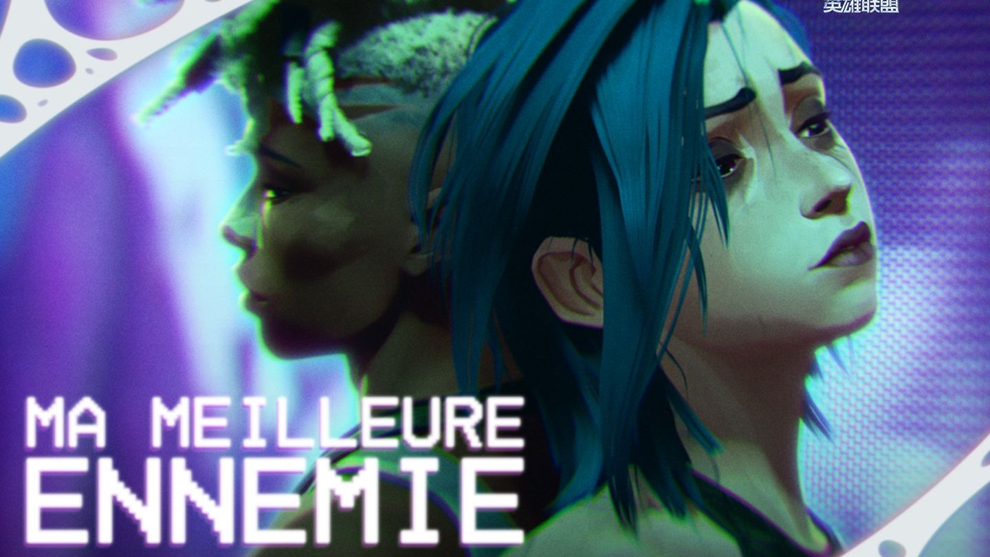《Ma Meilleure Ennemie》|《英雄联盟：双城之战》动画第二季原声歌曲MV | 拳头游戏音乐-拳头游戏音乐-拳头游戏音乐-哔哩哔哩视频