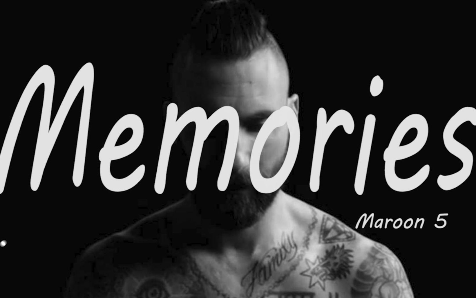 Maroon 5 (魔力红)- Memories 回憶(歌詞)_哔哩哔哩_bilibili