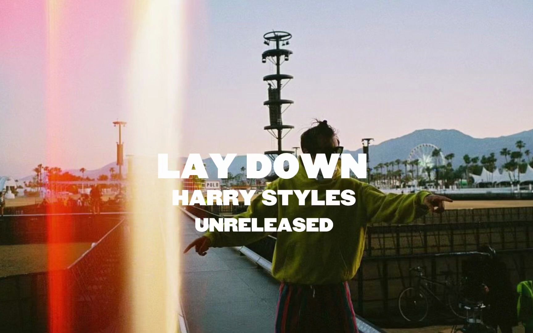 Harry Styles - Lay Down 未发行歌曲-93738474838-unresealed-哔哩哔哩视频