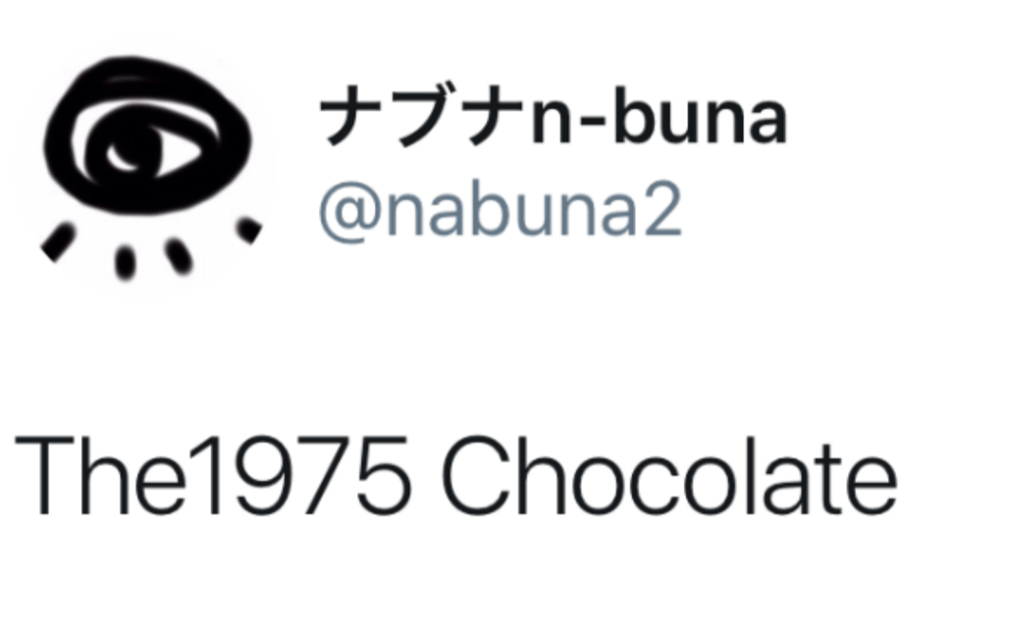 【ナブナ/n-buna】Chocolate - The 1975_哔哩哔哩_bilibili