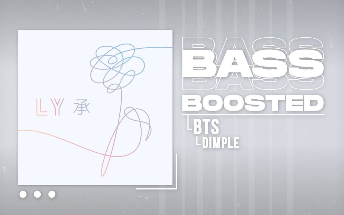 【dimple重低音】BTS dimple 低音加深版 *耳机食用 BASS BOOSTED-Kpop重低音-Kpop重低音-哔哩哔哩视频