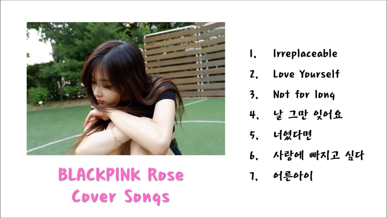 BLACKPINK ROSE 7首歌曲 cover_哔哩哔哩_bilibili
