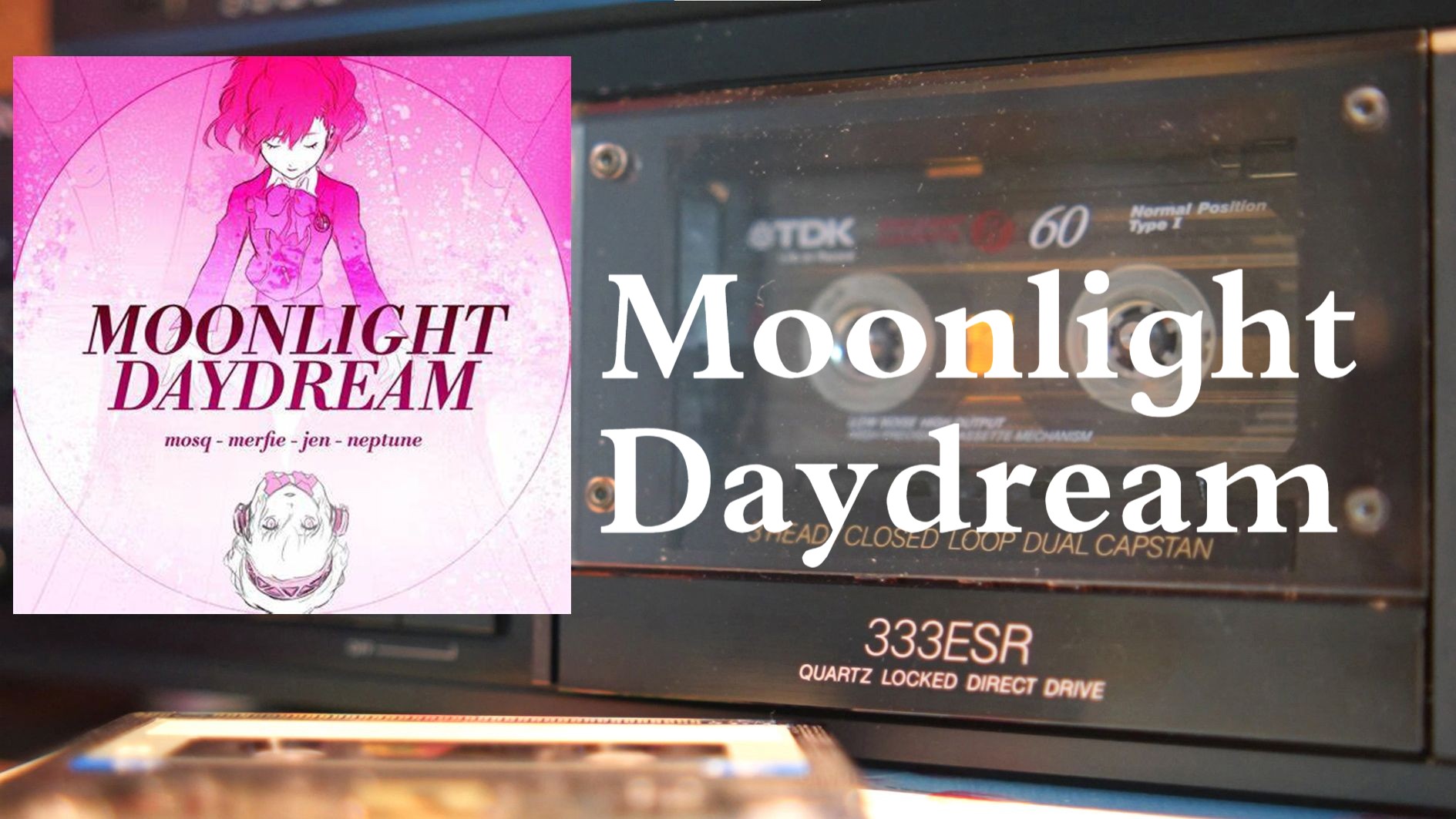 [磁带]Moonlight Daydream (feat. jen & Neptune) - Mosq、jen、Neptune-石圣cium ...