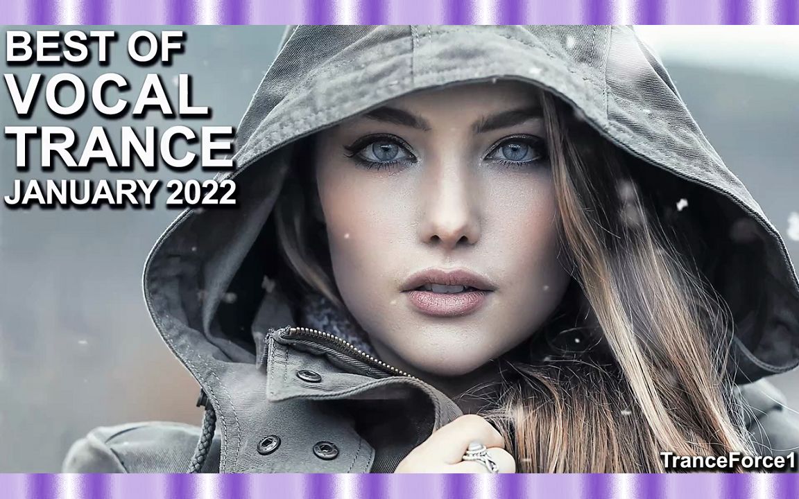 Best Of Vocal Trance Mix (January 2022) | Tranceforce1_哔哩哔哩_bilibili