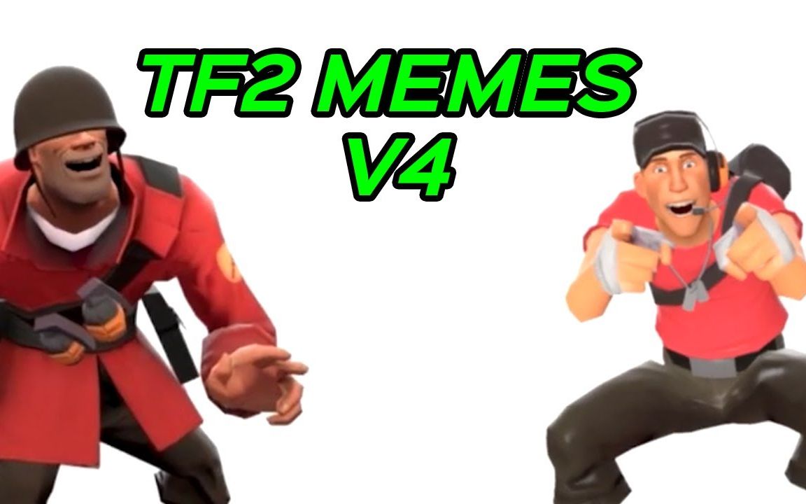 TF2 MEMES V4_哔哩哔哩_bilibili