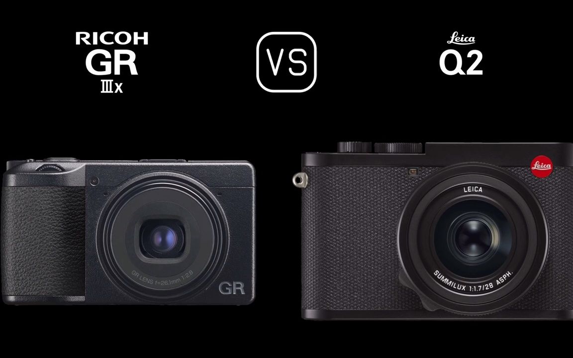 理光GR3X 徕卡Q2 参数对比 - 视频下载 Video Downloader