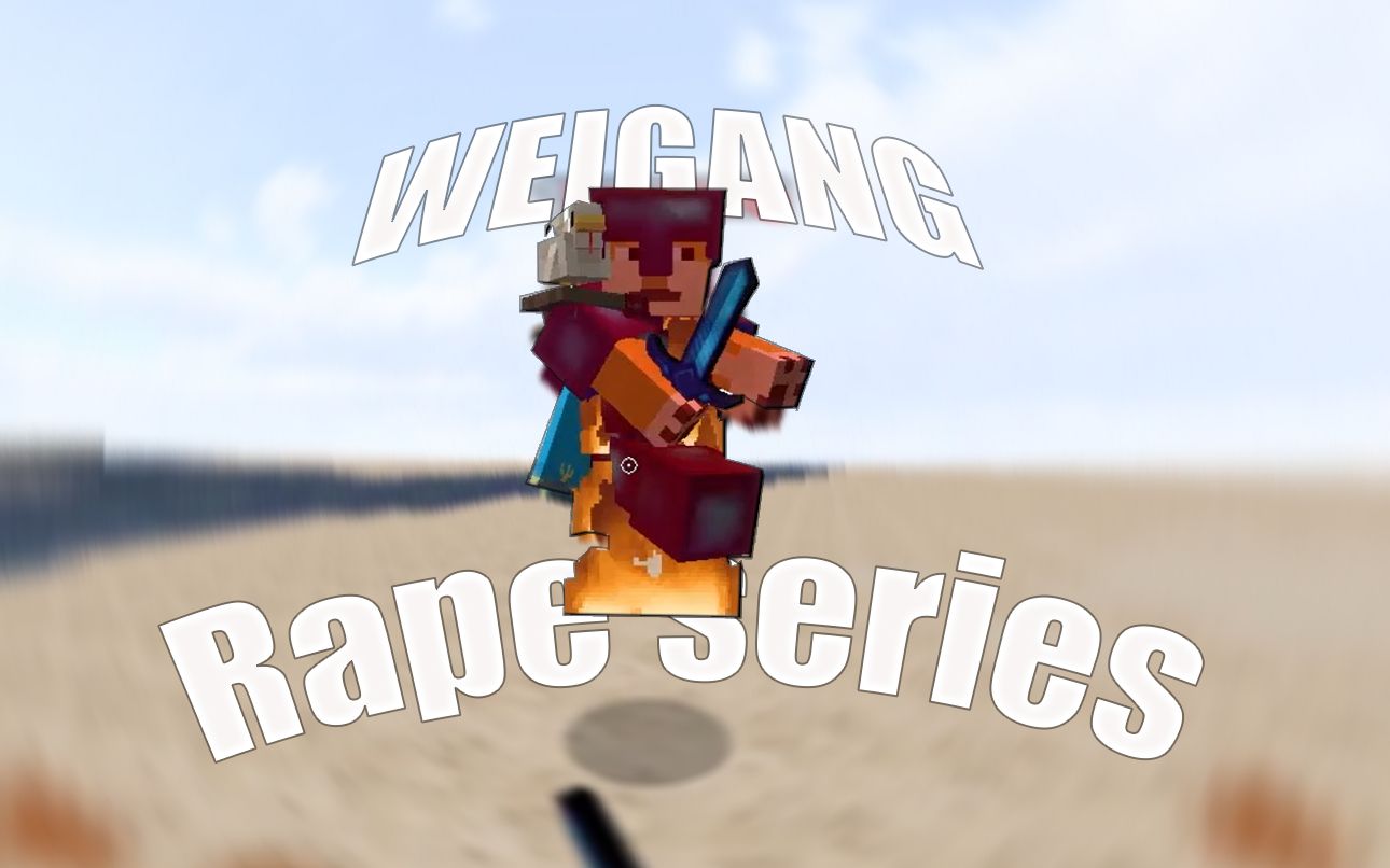 Rape Series : Wei_Gang (9potted+7:0)_哔哩哔哩bilibili