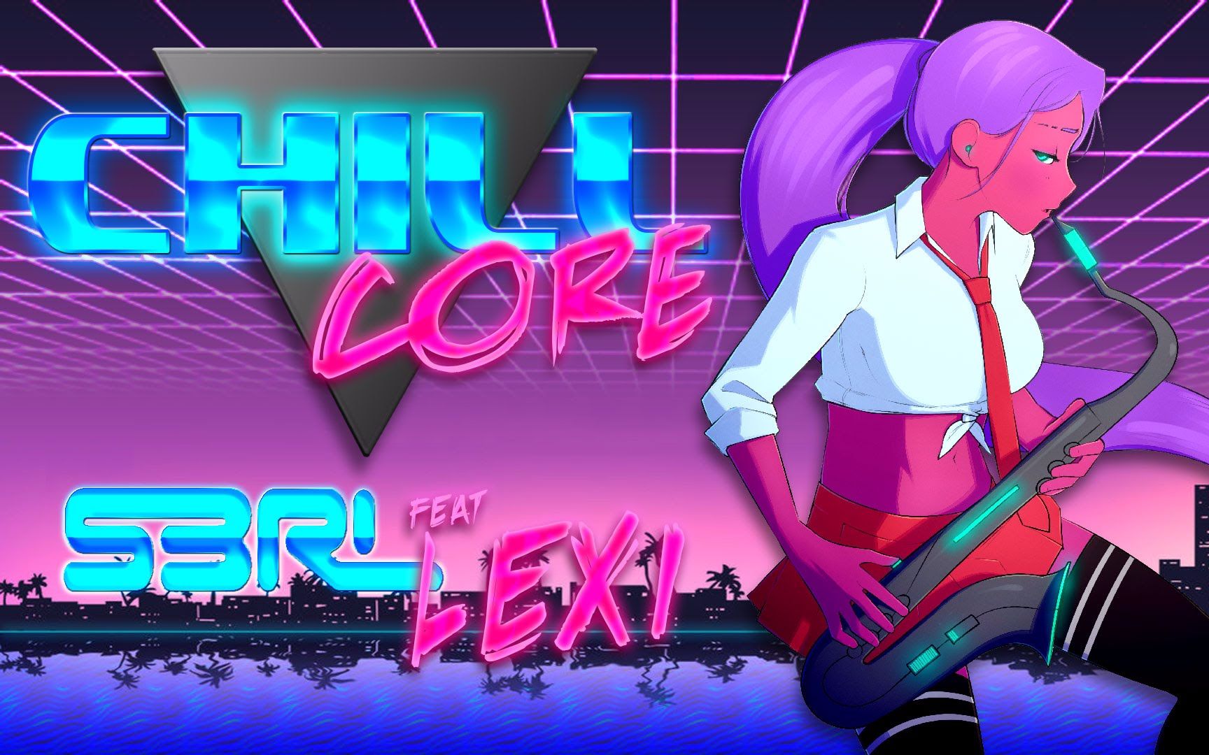 Chillcore - S3RL feat Lexi_哔哩哔哩_bilibili