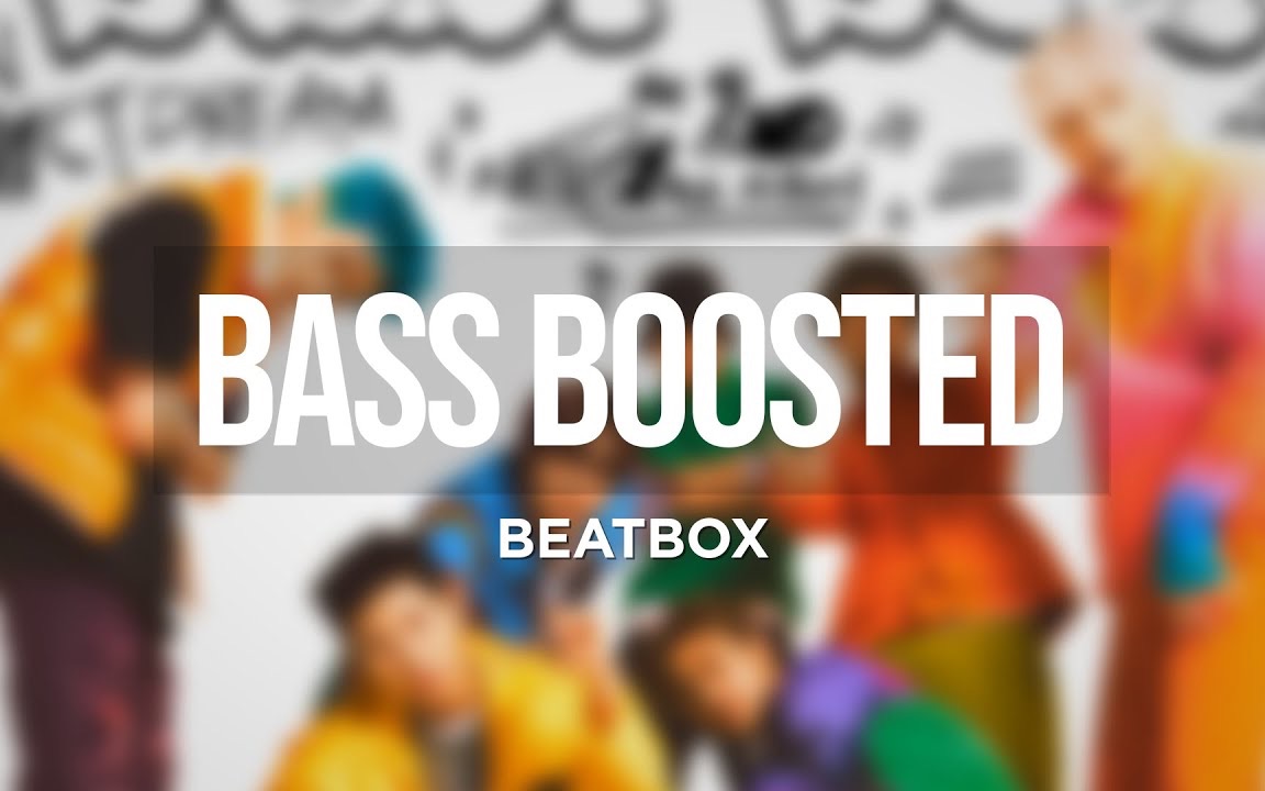 【Beatbox重低音】NCT DREAM Beatbox低音加深版 *耳机食用 BASS BOOSTED-红豆奶茶meco-好好好-哔哩哔哩视频