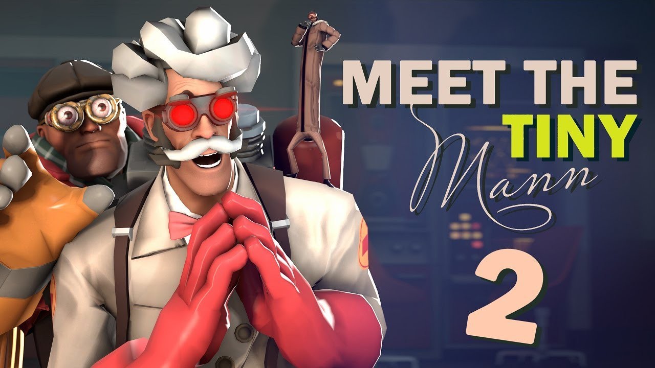 TF2 - Meet the Tiny Mann 2_哔哩哔哩_bilibili