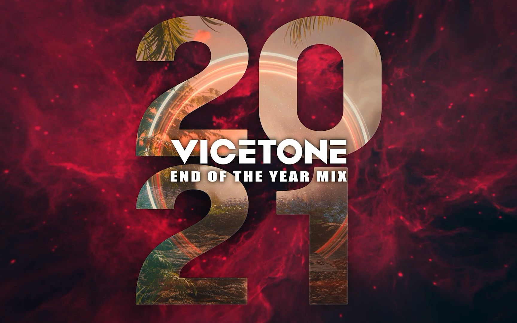 Vicetone - 2021 End of the Year Mix_哔哩哔哩_bilibili