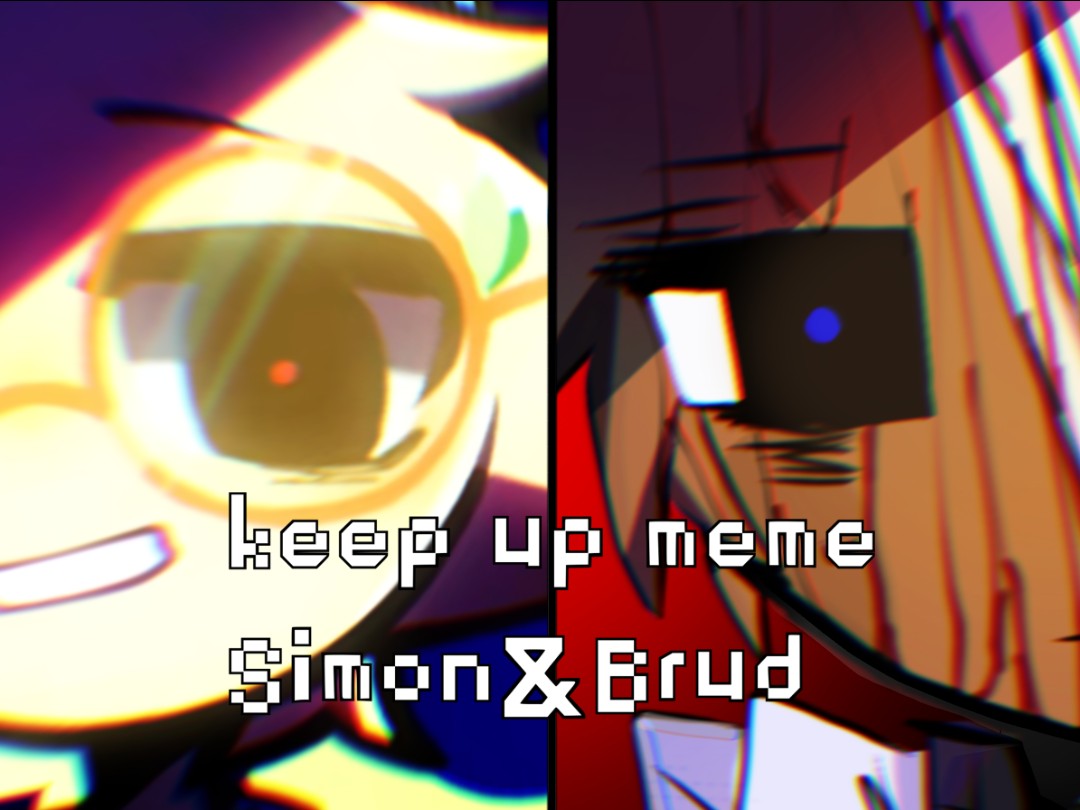 【Sprunki私设/合作MENE】KEEP UP（黄棕向）-Lemon_Lyle-Lemon_Lyle-哔哩哔哩视频