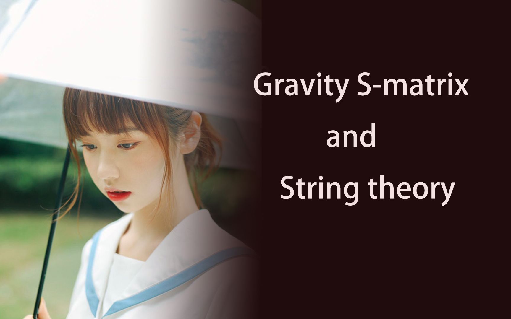 中文Gravity S-matrix and String theory_哔哩哔哩_bilibili