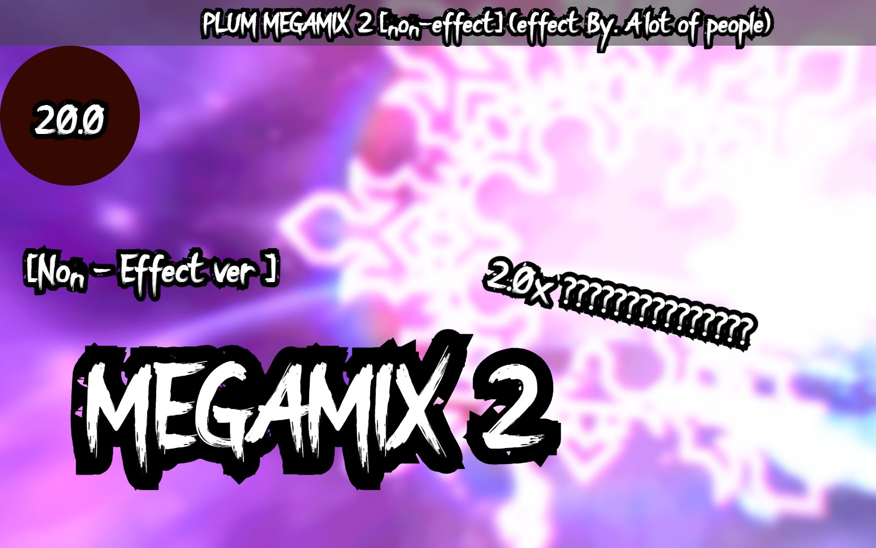 渣机拯救者！！！MEGAMIX 2 VFX！！！[带下载链接]