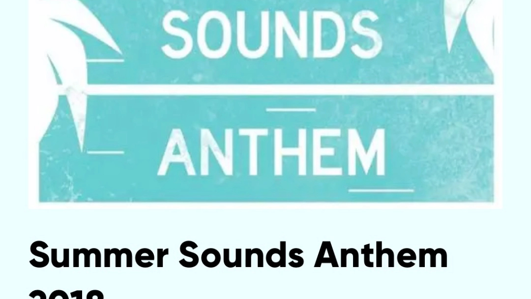 【好歌分享—Melodic House】Summer Sounds ——Summer Sounds Anthem 2018_哔哩哔哩_bilibili