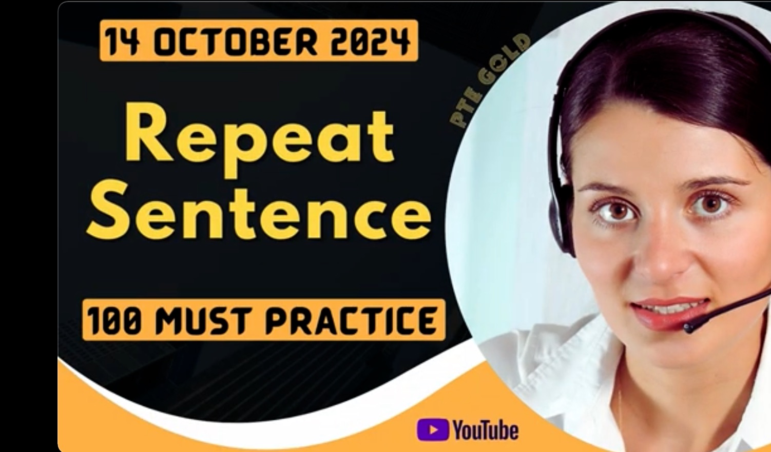 PTE补充资料 | PTE Gold | RS (Repeat Sentence) | 14 October 2024 | 100 Must ...