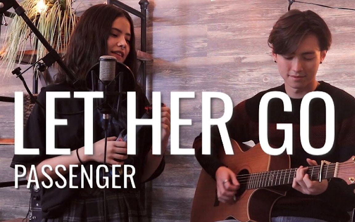 【妹妹来了】Let her Go - Passenger - Cover ft. Renee Foy - Andrew Foy ...