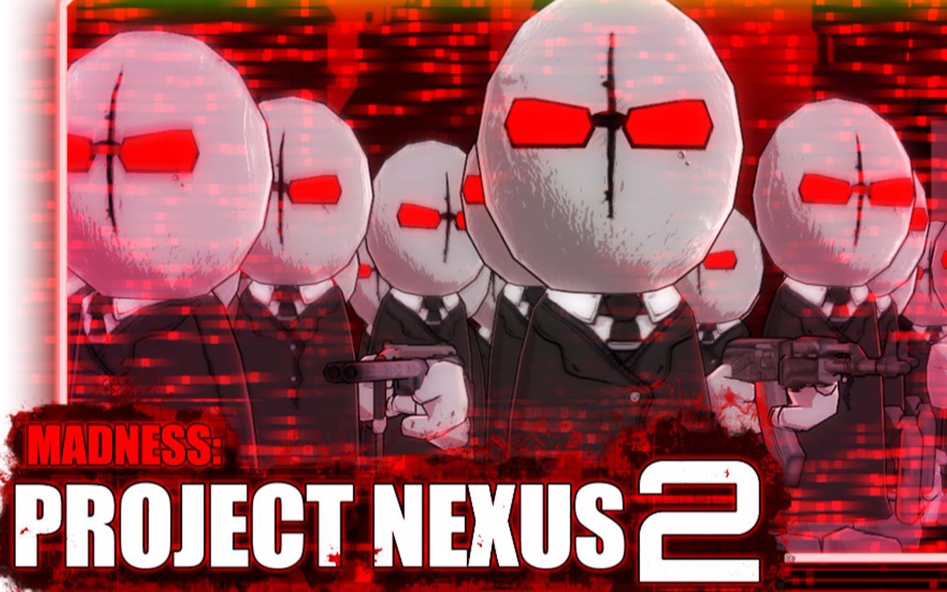 madness：project nexus2（疯狂：联合计划2）工厂区一_哔哩哔哩 (゜-゜)つロ 干杯~-bilibili