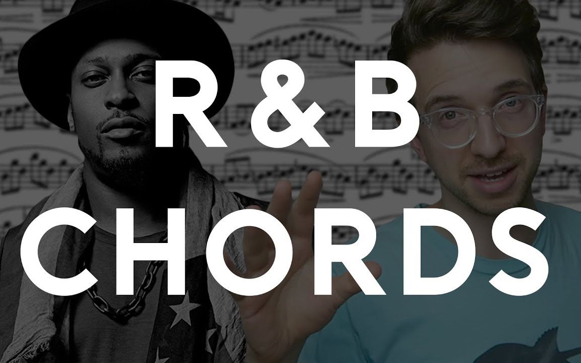 （中文字幕）R&B和弦进行讲解 P1_哔哩哔哩_bilibili