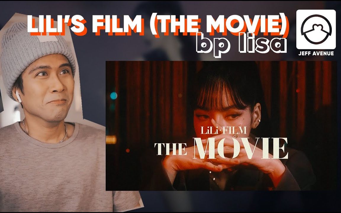 【Lisa】外国专业舞者看Lisa《Lili's Film》The Movie | Lisa_哔哩哔哩_bilibili