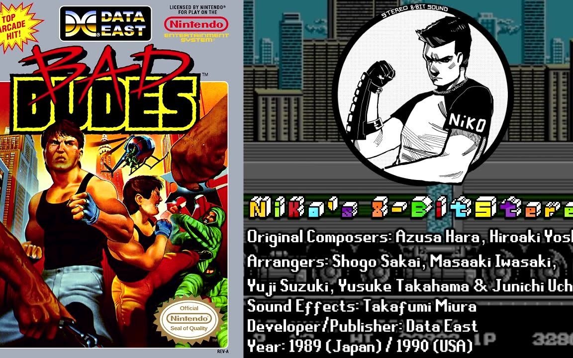[Niko005] Bad Dudes (NES) Soundtrack - 8BitStereo (NES龙行忍者/龙之忍者OST立体声化 ...