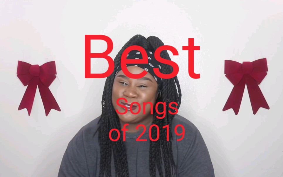 【Ajay】Best Songs of 2019_哔哩哔哩_bilibili