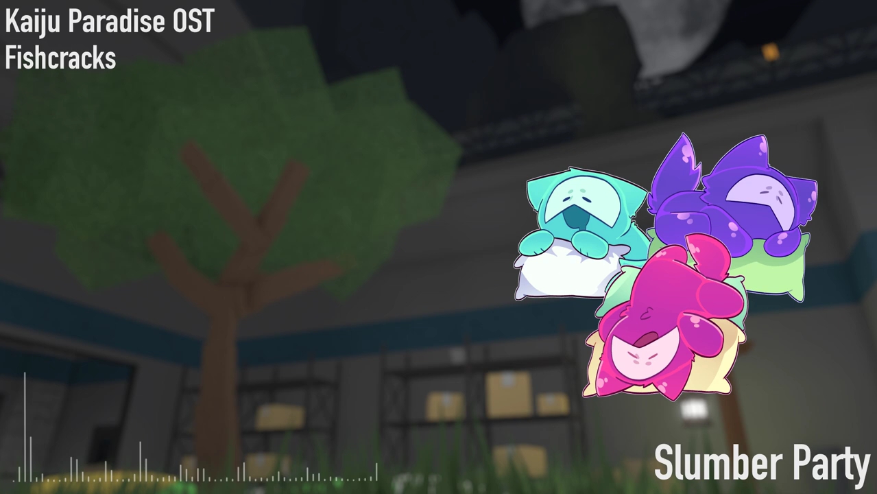Fishcracks - Slumber Party （kaiju paradise OST）